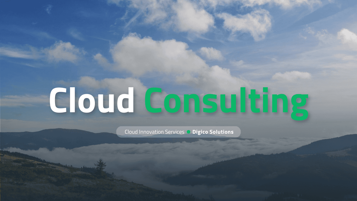 Cloud Consulting and Migration | Digico Solutions